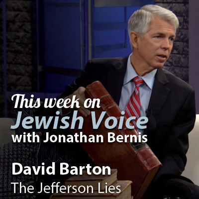 Today on Jewish Voice: David Barton | Jewish Voice